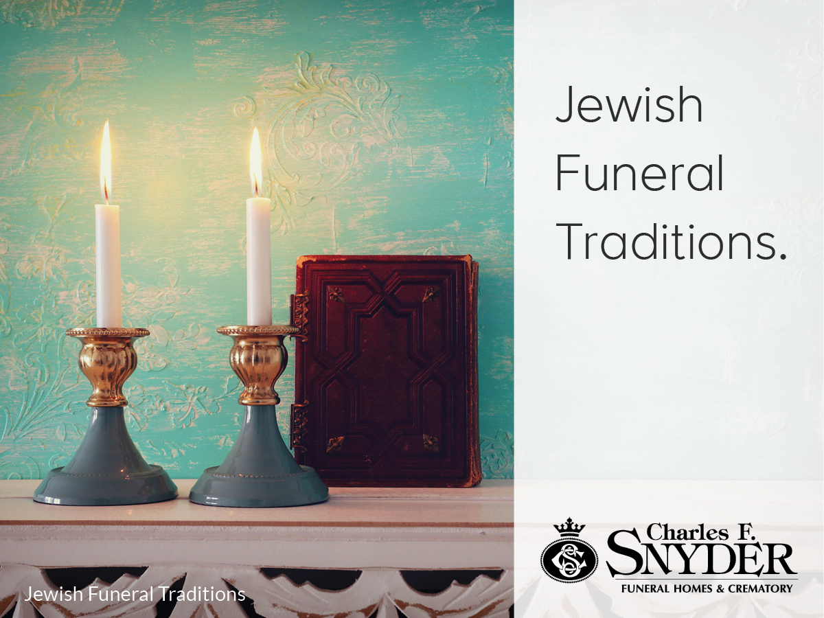 Jewish Funeral Traditions | Snyder Funeral Home blog